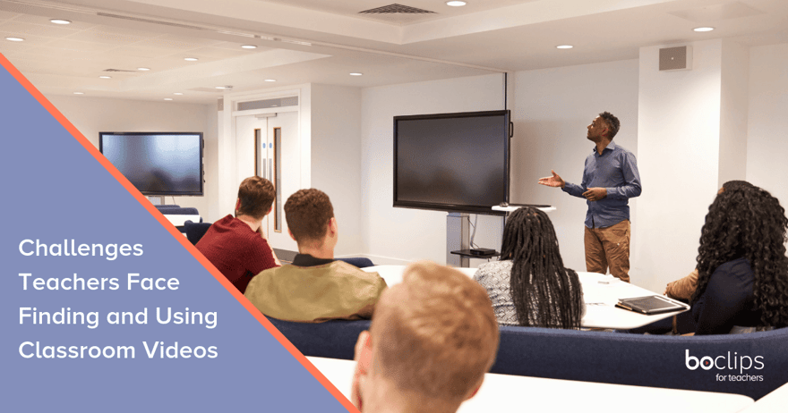Challenges Teachers Face Finding and Using Classroom Videos